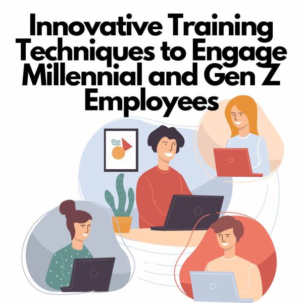 [Article] Innovative Training Techniques to Engage Millennial and Gen Z Employees - Excel ...